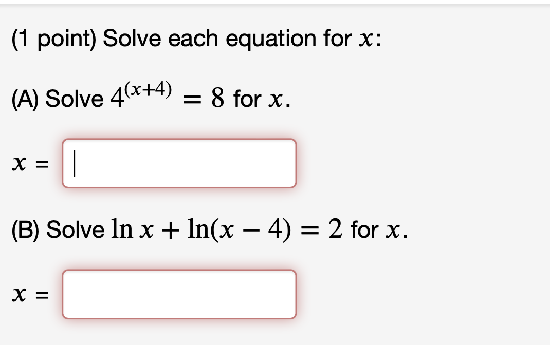Solved (1 point) Solve each equation for x : (A) Solve | Chegg.com