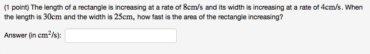 Solved (1 point) The length of a rectangle is increasing at | Chegg.com