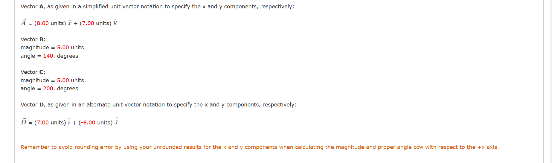 Solved A=(8.00 units )x^+(7.00 units )y^ Vector B: magnitude | Chegg.com