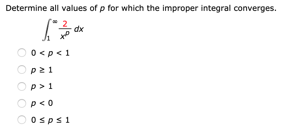 Solved Determine all values of p for which the improper | Chegg.com