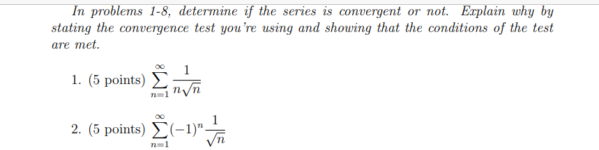 Solved In problems 1-8, determine if the series is | Chegg.com