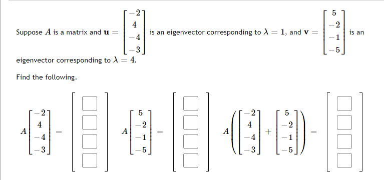 Solved Find a matrix A with eigenvalues 6 and - 8. Also find | Chegg.com