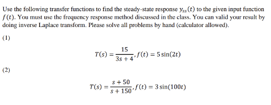 Solved Use the following transfer functions to find the | Chegg.com