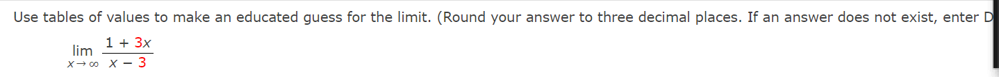 Solved Use tables of values to make an educated guess for | Chegg.com