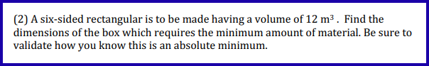 Solved (2) A six-sided rectangular is to be made having a | Chegg.com