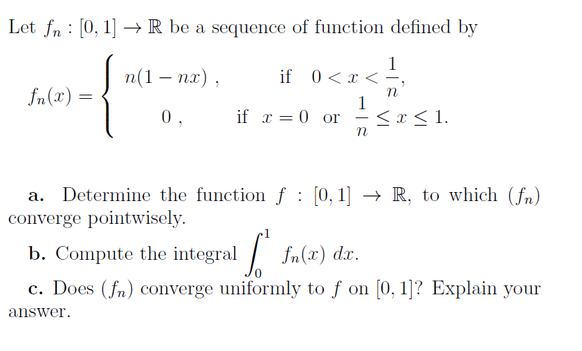 Solved Let fn: [0, 1] + R be a sequence of function defined | Chegg.com