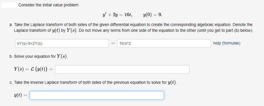 Solved Consider the initial value problem y' + 2y = 16t, | Chegg.com