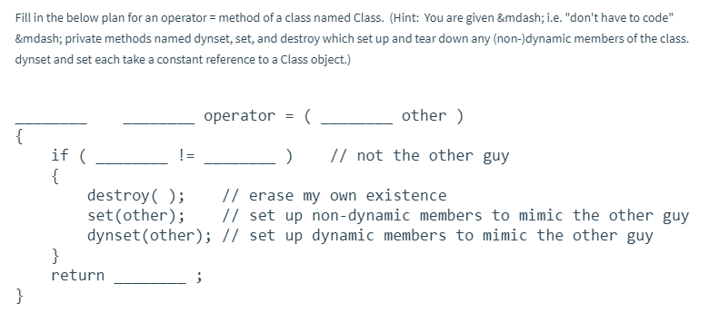 Solved Fill in the below plan for an operator=method of a | Chegg.com