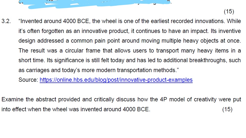 Solved 3.2. "Invented around 4000BCE, the wheel is one of | Chegg.com