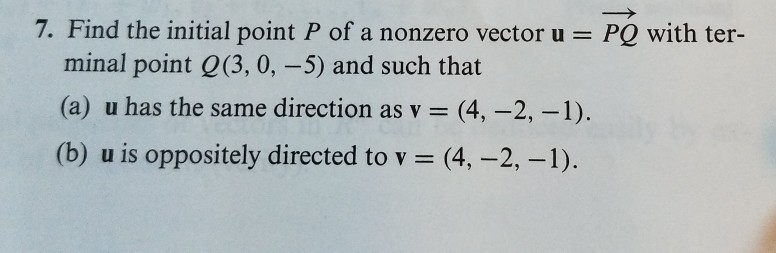 Solved 7. Find the initial point P of a nonzero vector u = | Chegg.com