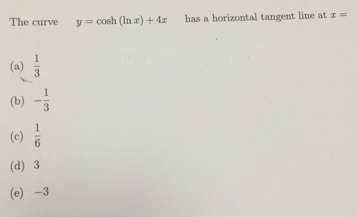 Solved The curve y = cosh (ln x) + 4x has a horizontal | Chegg.com