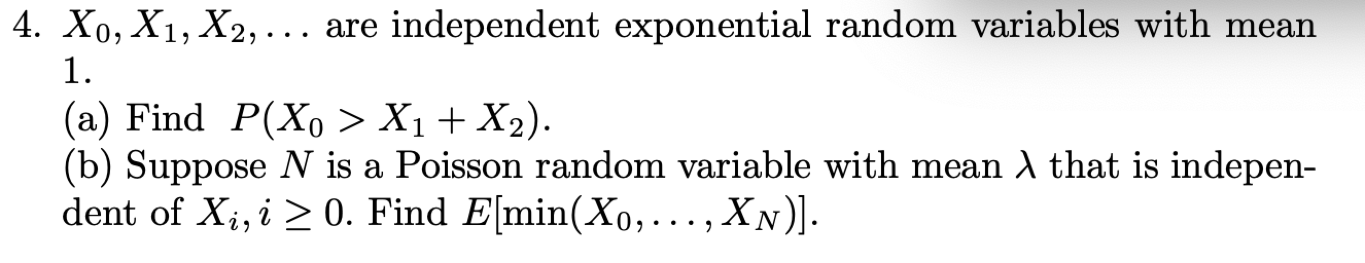 Solved 4. X0,X1,X2,… are independent exponential random | Chegg.com