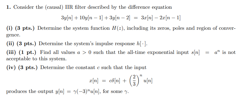 Solved 1. Consider the (causal) IIR filter described by the | Chegg.com