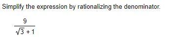 Solved Simplify the expression by rationalizing the | Chegg.com