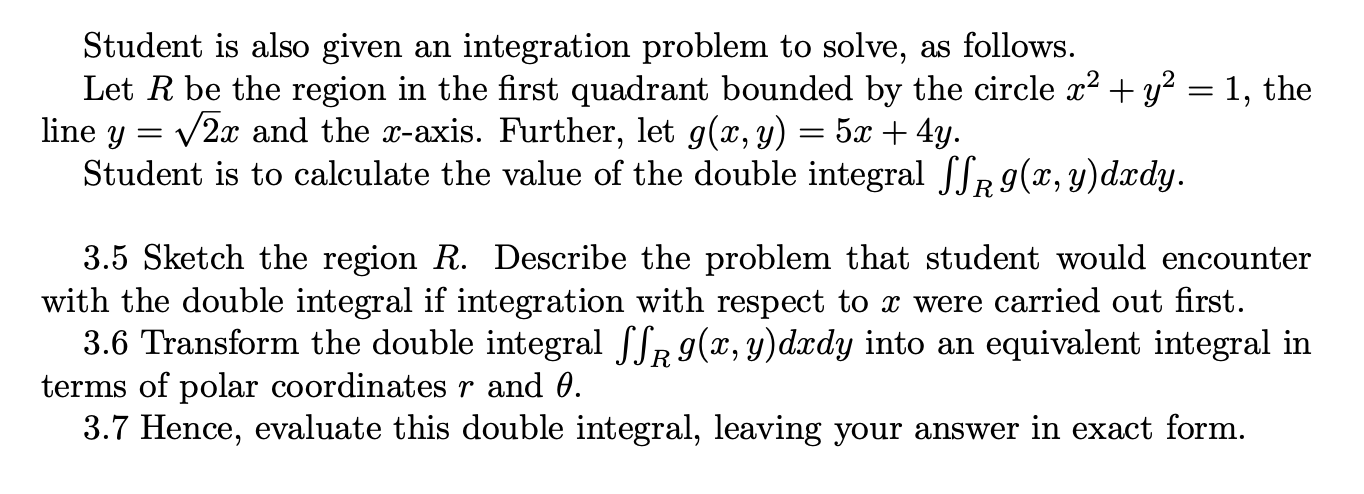 Solved Student is also given an integration problem to | Chegg.com