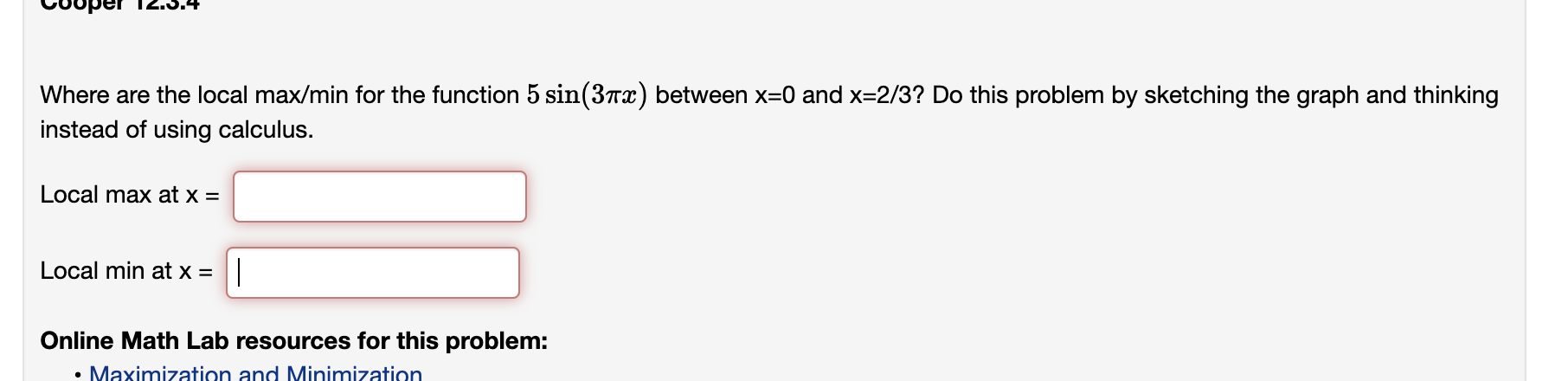 Solved Where are the local max/min for the function | Chegg.com