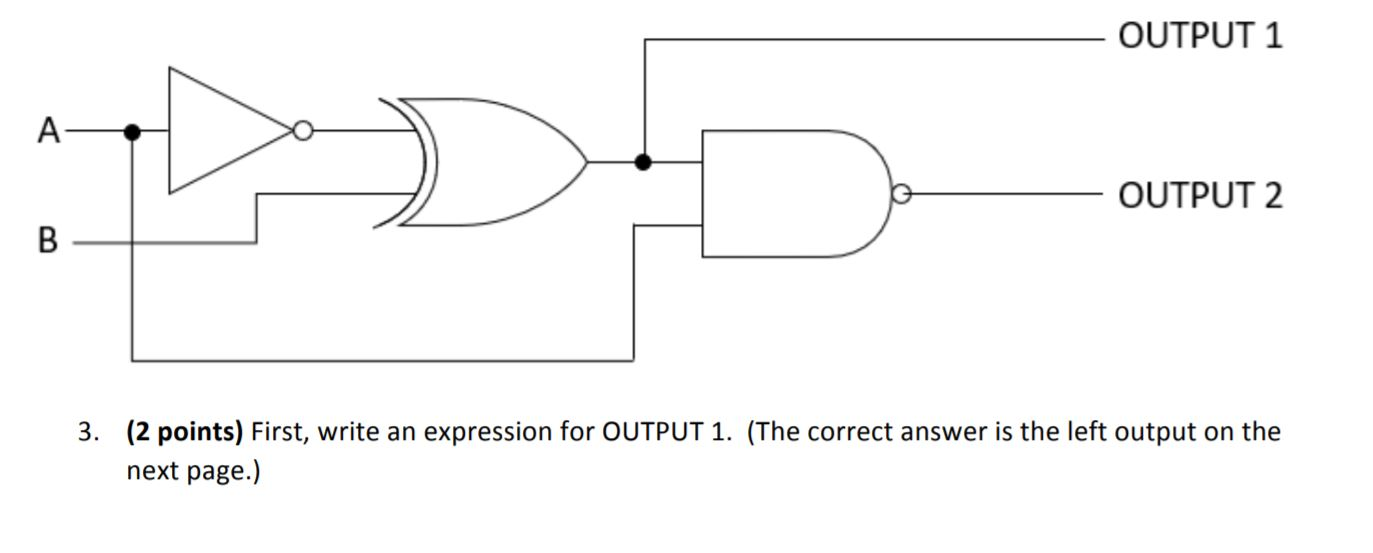 Solved OUTPUT 1 A OUTPUT 2 B 3. (2 points) First, write an | Chegg.com