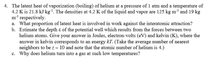 Solved The latent heat of vaporization (boiling) of helium | Chegg.com