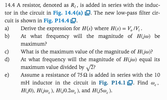Solved 14.4: For part (e) plot the frequency response in | Chegg.com