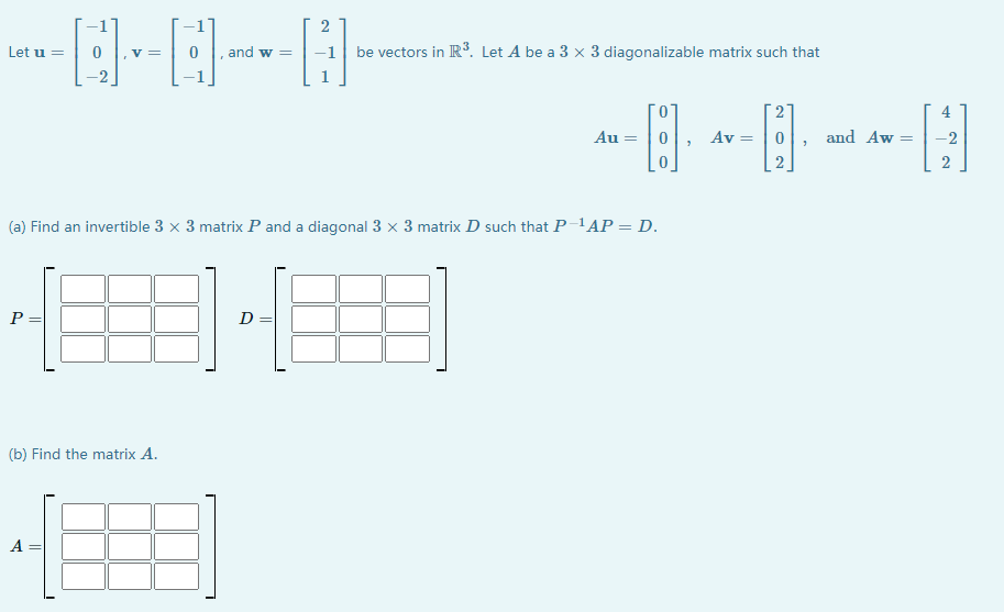Solved Let u = 2 -1 be vectors in R3. Let A be a 3 x 3 | Chegg.com