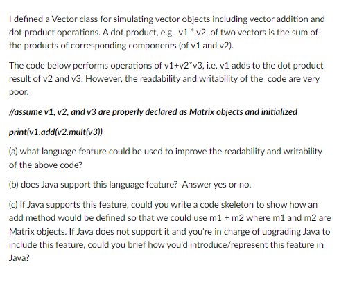 Solved I defined a Vector class for simulating vector | Chegg.com
