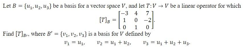 Solved et B={u1,u2,u3} be a basis for a vector space V, and | Chegg.com