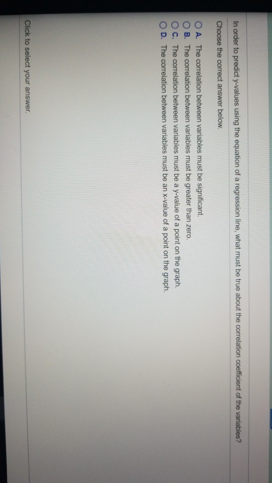 Solved In order to predict y-values using the equation of a | Chegg.com