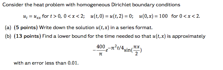 Solved Consider the heat problem with homogeneous Dirichlet | Chegg.com