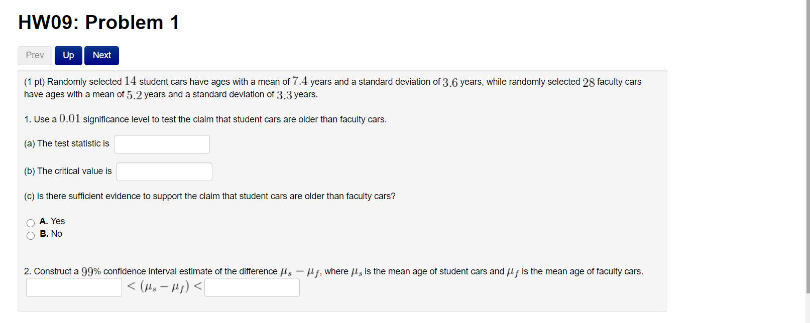 Solved HW09: Problem 1 Prev Up Next (1 pt) Randomly selected | Chegg.com