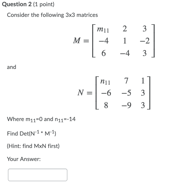 Solved Question 2 (1 point) Consider the following 3x3 | Chegg.com