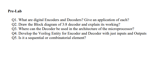 Solved Pre-Lab Q1. What are digital Encoders and Decoders? | Chegg.com