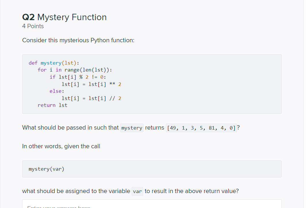 Solved Q2 Mystery Function 4 Points Consider this mysterious | Chegg.com
