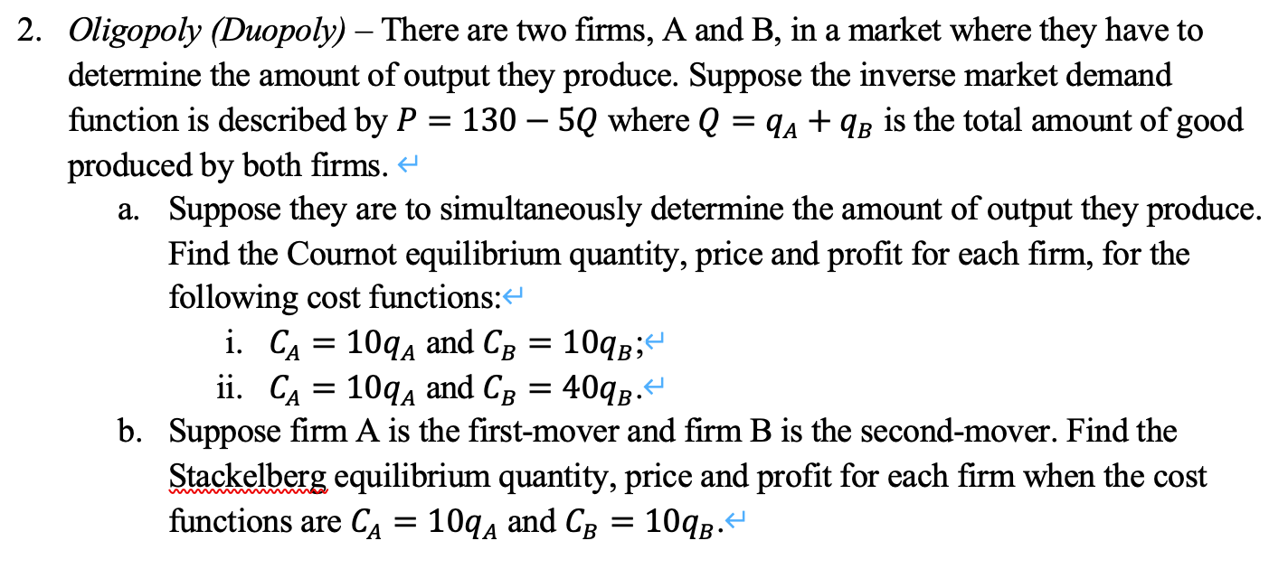 Solved 2. Oligopoly (Duopoly) – There are two firms, A and | Chegg.com