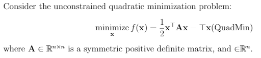 Solved Consider the unconstrained quadratic minimization | Chegg.com