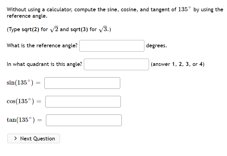 Solved Without using a calculator, compute the sine, cosine, | Chegg.com
