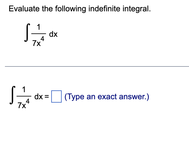 Solved Evaluate the following indefinite | Chegg.com