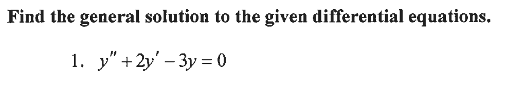 Solved Find the general solution to the given differential | Chegg.com