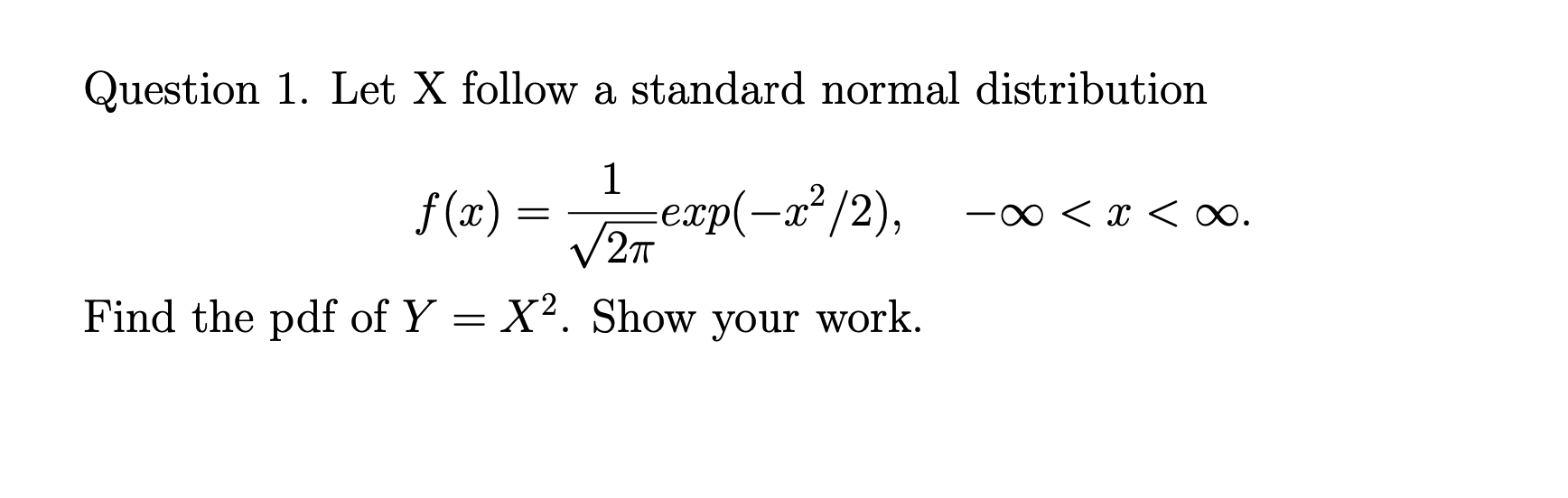 Solved Question 1. Let X follow a standard normal | Chegg.com