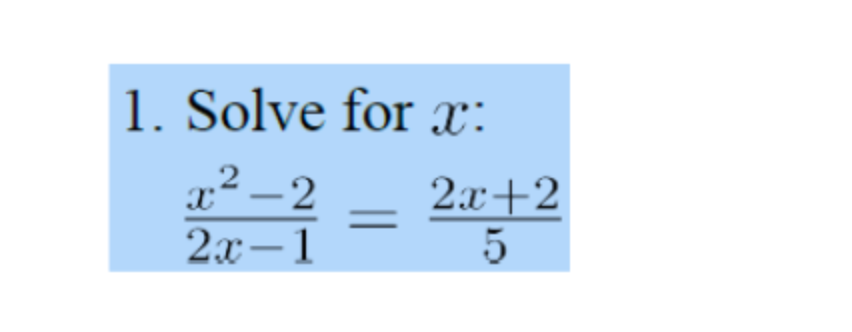 Solved 1. Solve for x: x²_2 2x+2 22-1 5 = | Chegg.com