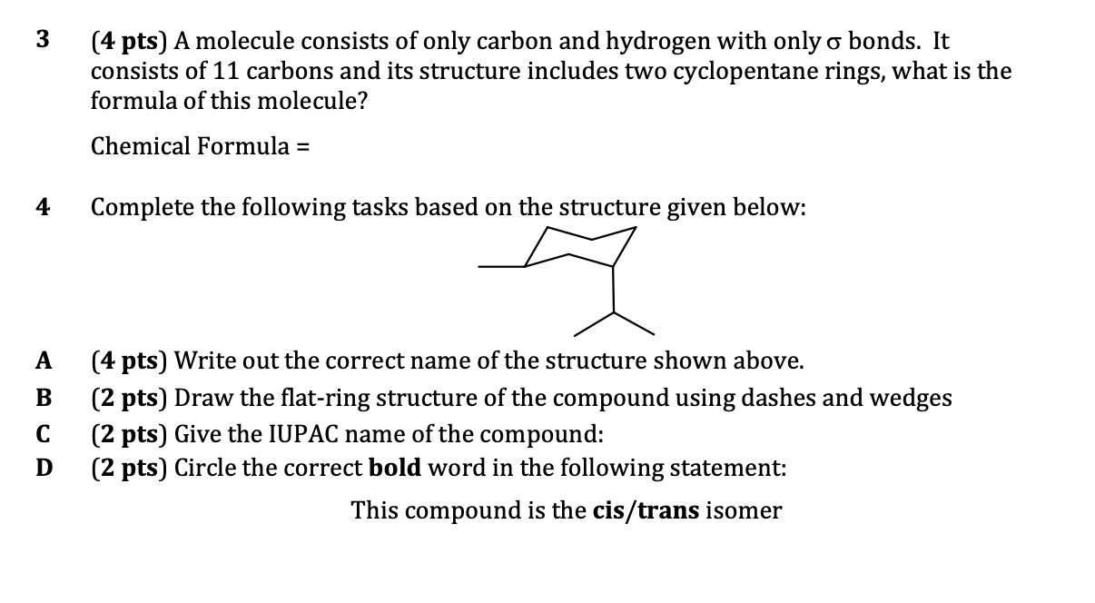 Solved 3 (4 pts) A molecule consists of only carbon and | Chegg.com
