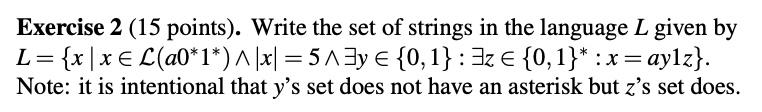 Solved Exercise 2 (15 points). Write the set of strings in | Chegg.com