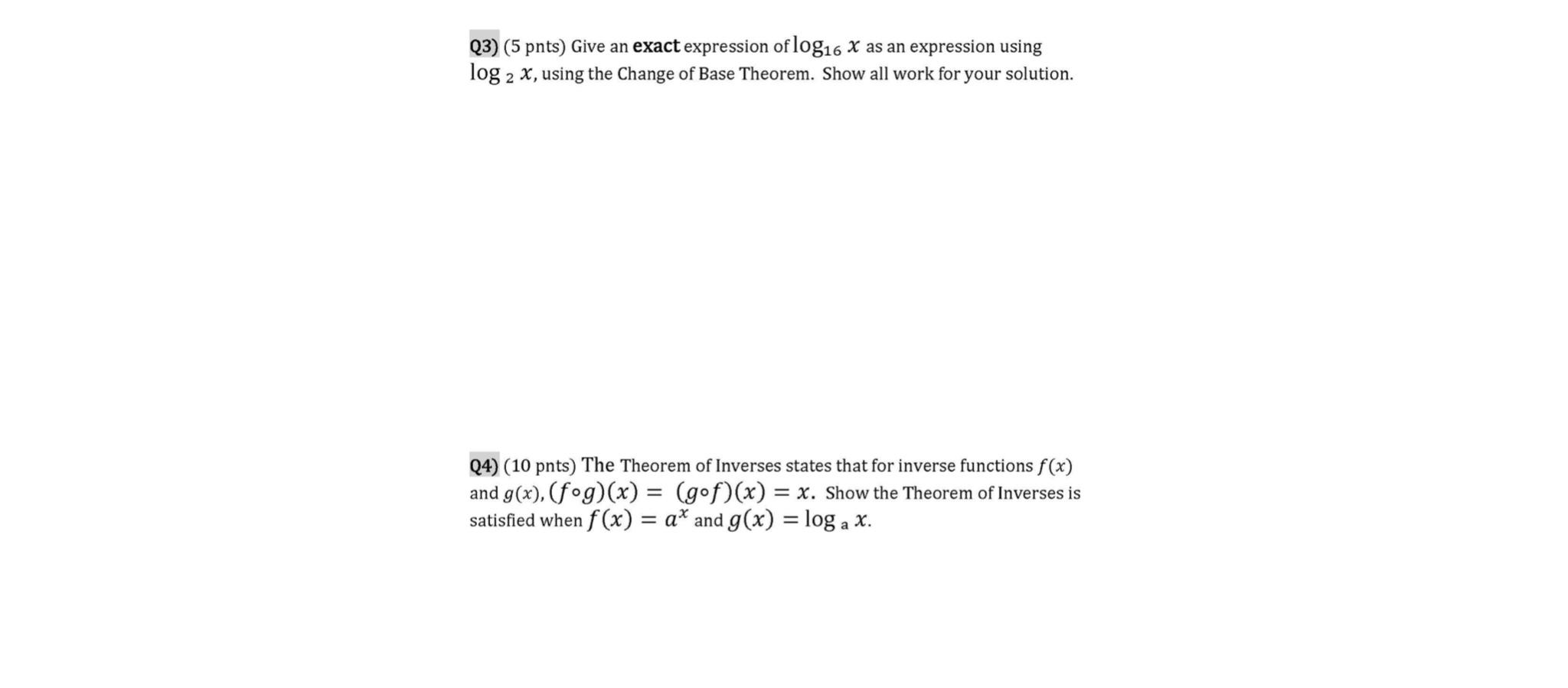 Solved Q3) (5 pnts) Give an exact expression of log16 X as | Chegg.com