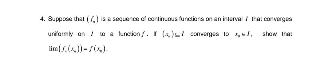 Solved 4. Suppose that (f) is a sequence of continuous | Chegg.com