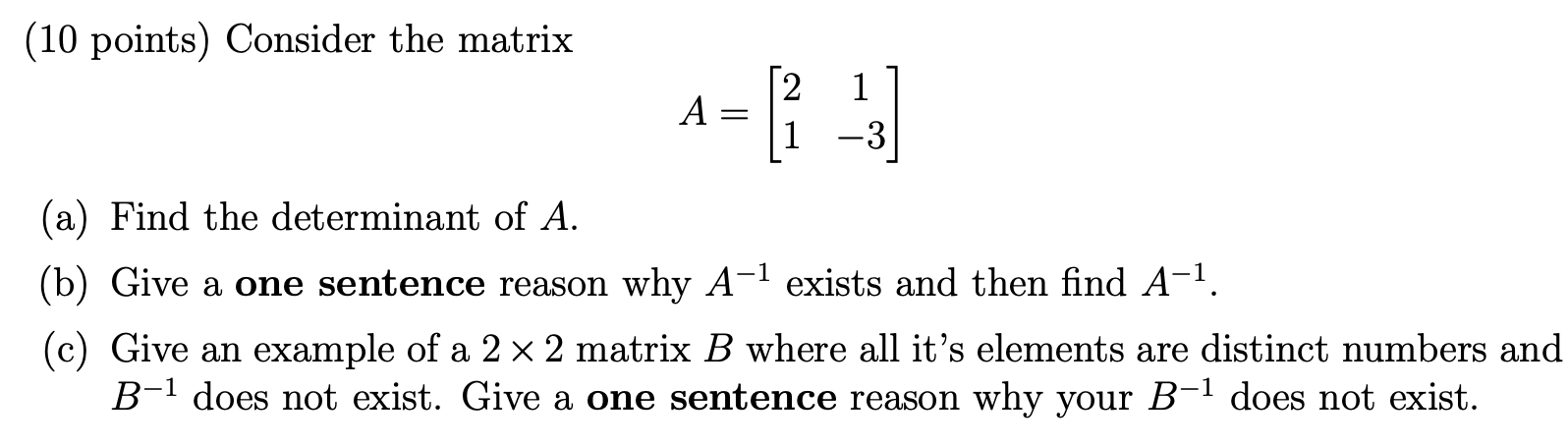 Solved (10 points) Consider the matrix 1 A = 2²₂ 2²3] 1 -3 | Chegg.com