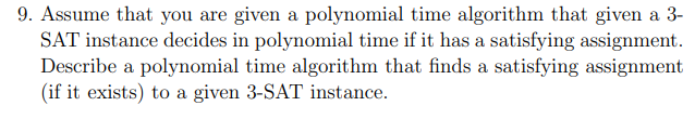 Solved 9. Assume that you are given a polynomial time | Chegg.com