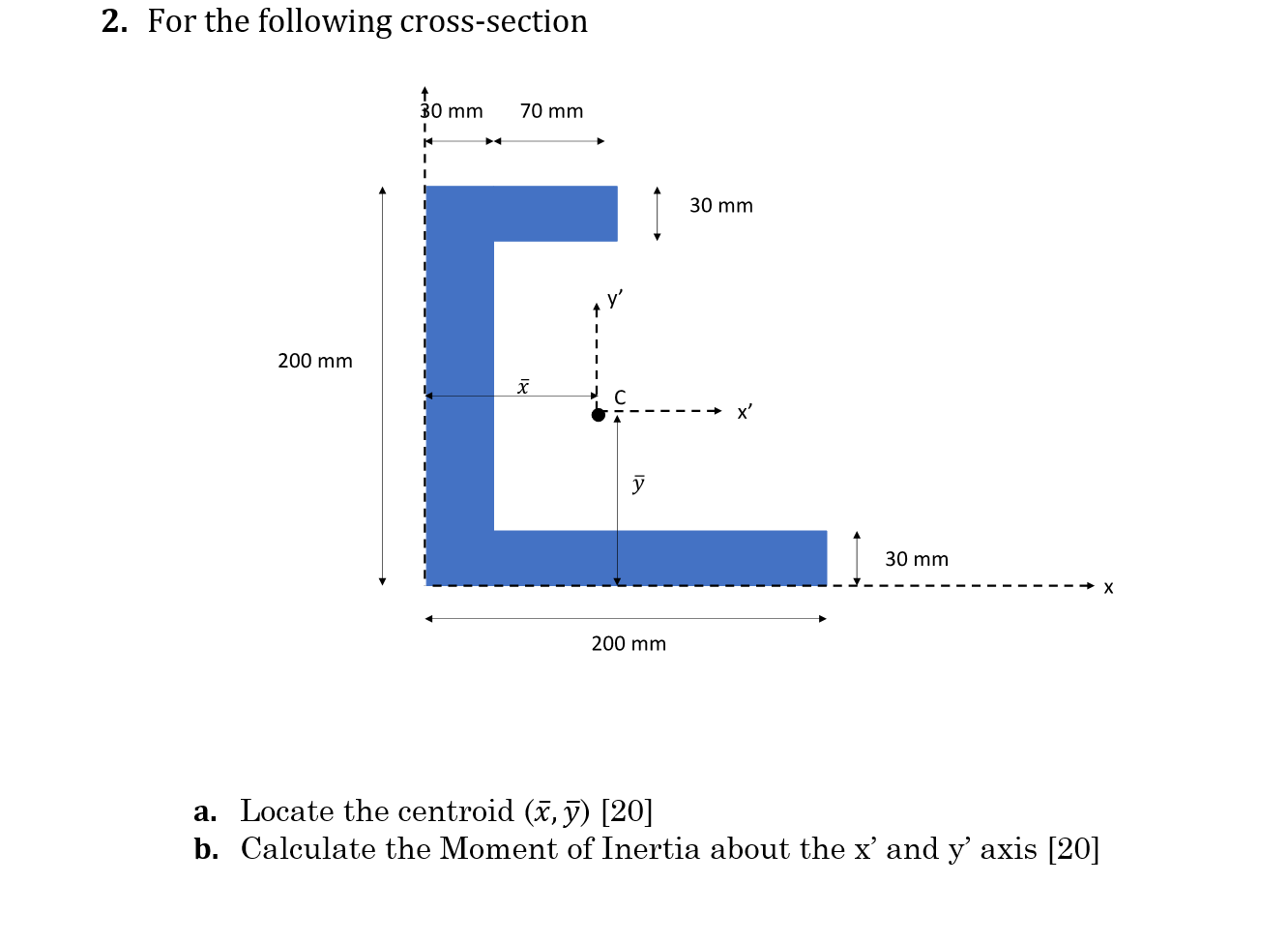 Solved 2. For the following cross-section 30 mm 70 mm 30 mm | Chegg.com