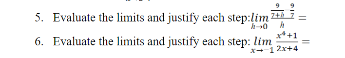 Solved Evaluate the limits and justify each step: | Chegg.com