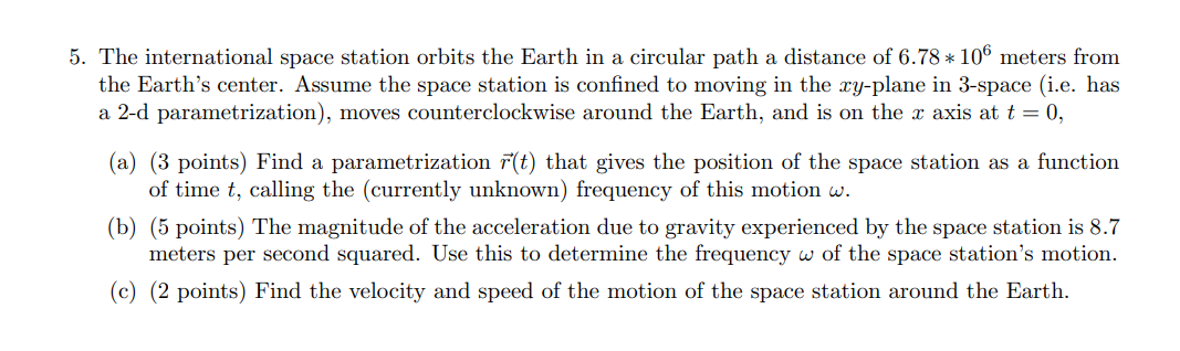 Solved 5. The international space station orbits the Earth | Chegg.com