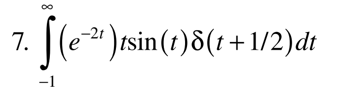 Solved Evaluate the following integrals using the sifting | Chegg.com