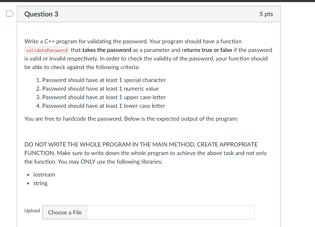Solved Question 3 5 pts Write a C++ program for validating | Chegg.com